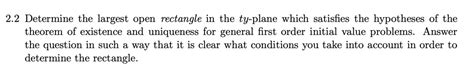 SOLVED 2 2 Determine The Largest Open Rectangle In The Ty Plane Which Satisfies The Hypotheses