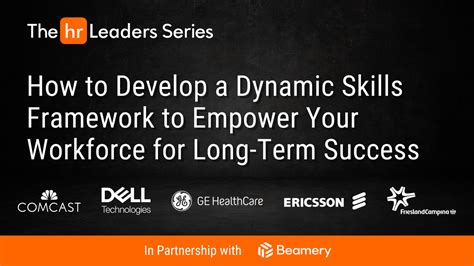 How To Develop A Dynamic Skills Framework To Empower Your Workforce For Long Term Success — Hr
