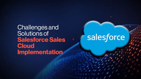 Top 5 Challenges Of Salesforce Sales Cloud Implementation Dgt27