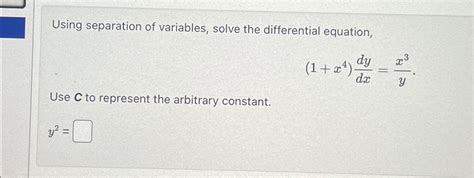 Solved Using Separation Of Variables Solve The Differential