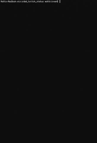 Twitch Status Script R RedditDads
