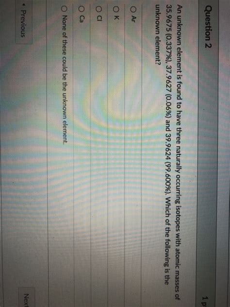 Solved Question Pt An Unknown Element Is Found To Have Chegg Com