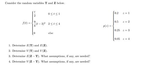 Solved Consider The Random Variables T And Z Below Chegg