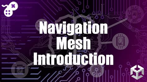 Navigation Mesh Introduction Unity Learn