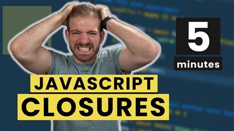 Javascript Closures In Five Minutes Youtube