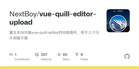 Github Nextboyvue Quill Editor Upload 富文本编辑器vue Quill Editor的辅助插件