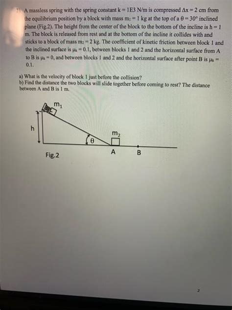solved 2 a massless spring with the spring constant k 1e3