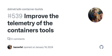 Improve The Telemetry Of The Containers Tools · Issue 539 · Dotnetsdk