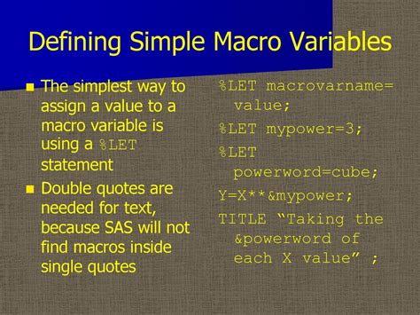 Chapter 7 Macros In Sas Macros Provide For More Flexible Programming