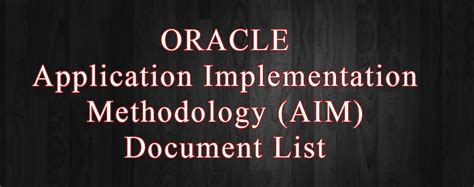 Oracle Application Implementation Methodology Aim Document List