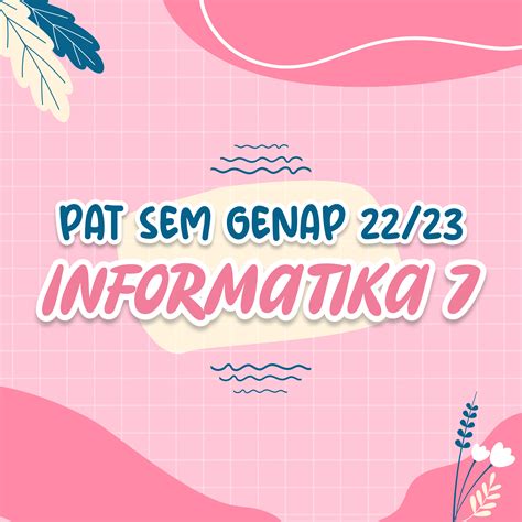 Soal Informatika Kelas 7 Pat Genap 2223 7th Grade Quiz Quizizz