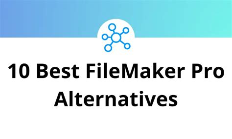 10 Best Filemaker Pro Alternatives And Competitors Tutorial Tactic