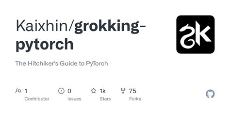 GitHub Kaixhin Grokking Pytorch The Hitchiker S Guide To PyTorch