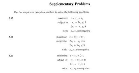 Solved Use The Simples Or Two Phase Method To Solve The