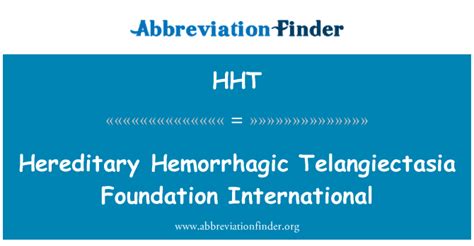 Hht 定义 遗传性出血性毛细血管扩张症基金会国际 Hereditary Hemorrhagic Telangiectasia Foundation International
