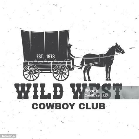 카우보이 클럽 배지 와일드 웨스트 벡터 셔츠 로고 프린트 스탬프 카우보이와 덮여 마차와 티에 대한 개념 서양 마차 실루엣의 빈티지 타이포그래피 디자인 마차 카트에 대한 스톡