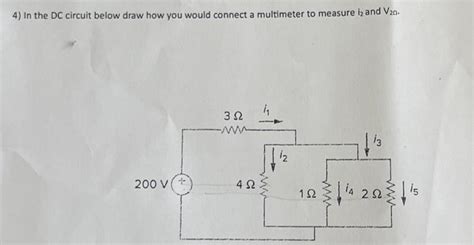 Solved In The DC Circuit Below Draw How You Would Connect Chegg Com