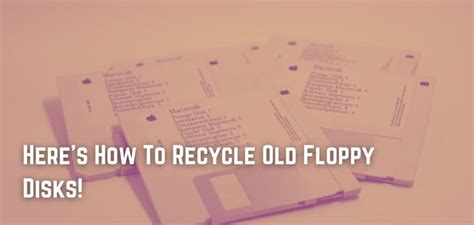 Heres How To Recycle Old Floppy Disks