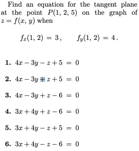 Solved Find An Equation For The Tangent Plane At The Point