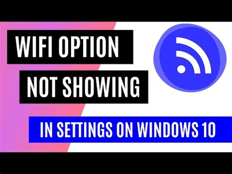 Wifi Option Not Showing In Settings On Windows Windows Windows Wifi