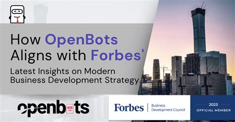 How Openbots Aligns With Forbes Latest Insights On Modern Business Development Strategy Openbots