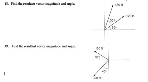Solved Find The Resultant Vector Magnitude And Angle Chegg