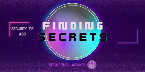 Security Tip Finding Secrets By Stephen Rees Carter