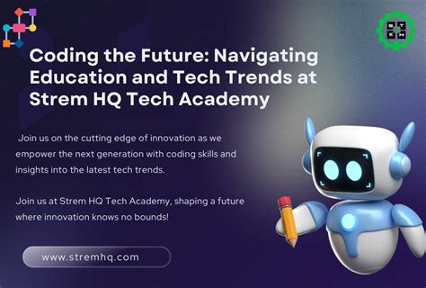 coding the future navigating education and tech trends at strem hq tech academy