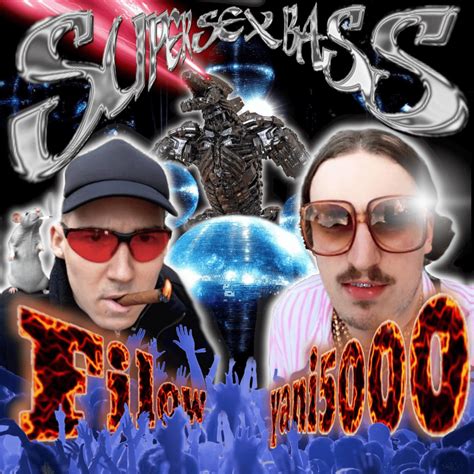 Filow Super Sex Bass Lyrics Genius Lyrics