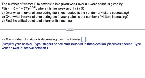 Solved The Number Of Visitors P To A Website In A Given Week