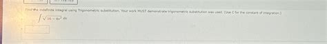 Solved Findthe Indefinite Integral Using Trigonometric