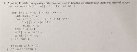 Solved Find The Complexity Of The Function Used To Find The