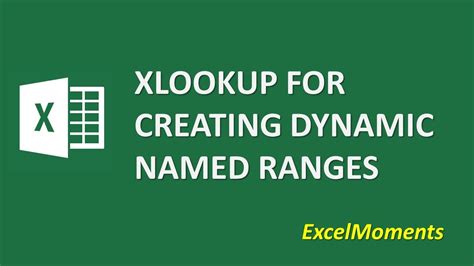 Xlookup Function For Creating Dynamic Named Ranges In Excel Youtube