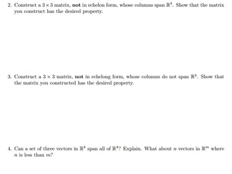 Solved Construct A 3 Times 3 Matrix Not In Echelon Form