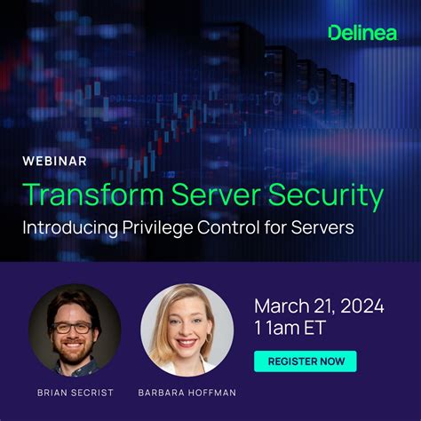 Delinea On Linkedin Transform Server Security Be Among The First To See How Delinea…