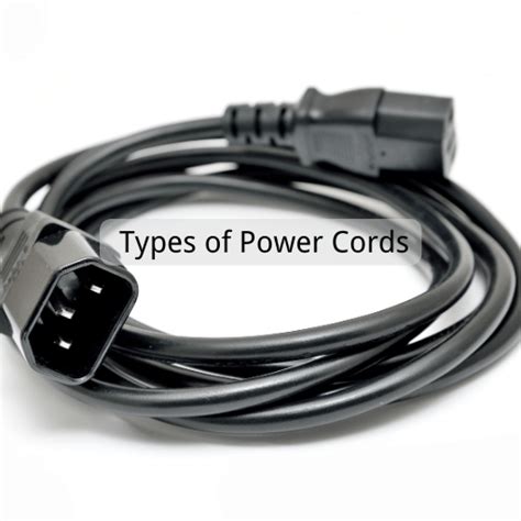 Exploring The Different Types Of Power Cords A Comprehensive Guide Ascentoptics Blog