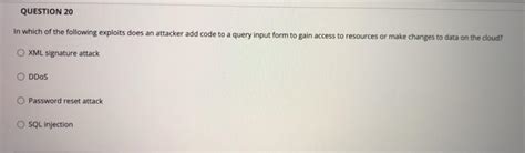 Solved Question 20 In Which Of The Following Exploits Does