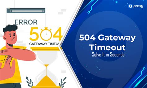 504 Gateway Timeout Solve It In Seconds