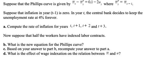 Solved Suppose That The Phillips Curve Is Given By Chegg