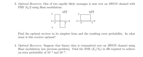 Solved Optimal Receivers One Of Two Equally Likely Messages