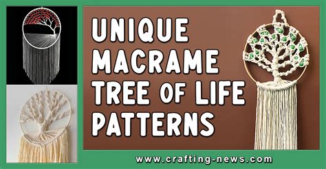 7 unique macrame tree of life patterns crafting news
