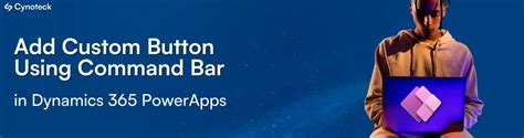 Add Custom Button Using Command Bar In Dynamics 365 Powerapps