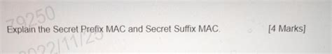Solved Explain The Secret Prefix Mac And Secret Suffix Mac