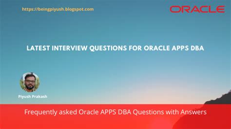 Latest Interview Questions For Oracle Apps Dba By Piyush Prakash Medium
