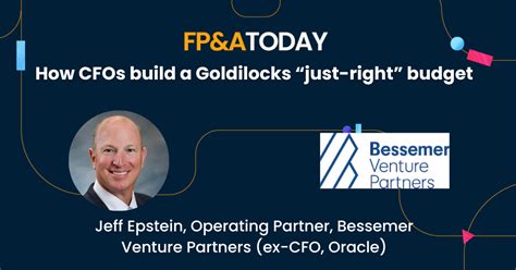 How Cfos Build A Goldilocks Just Right Budget Jeff Epstein Ex Cfo Of Oracle Datarails