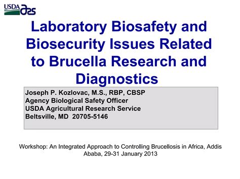 Laboratory Biosafety And Biosecurity Issues Related To Brucella Research And Diagnostics Ppt