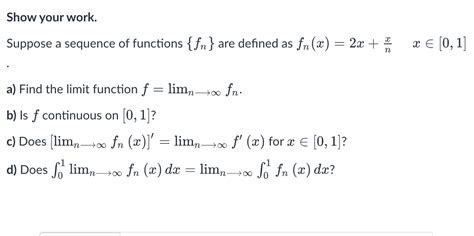 Solved Show Your Work Suppose A Sequence Of Functions