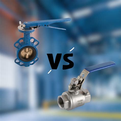 Butterfly Valves Vs Ball Valves At Pedro Guevara Blog