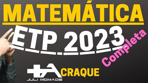 CorreÇÃo Completa De Exame De MatemÁtica Etp 2023 Juli Momade Youtube