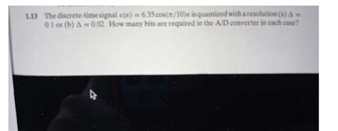 Solved Use Matlab Plot The Quantized Signals By Parts A